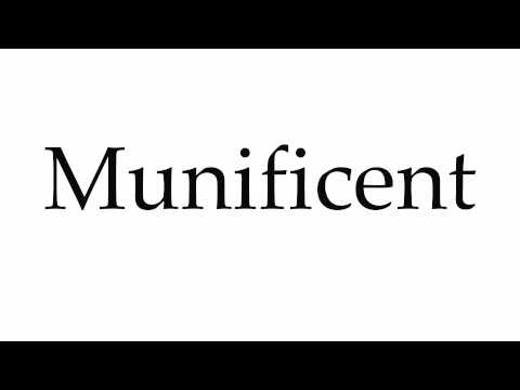 How to Pronounce Munificent