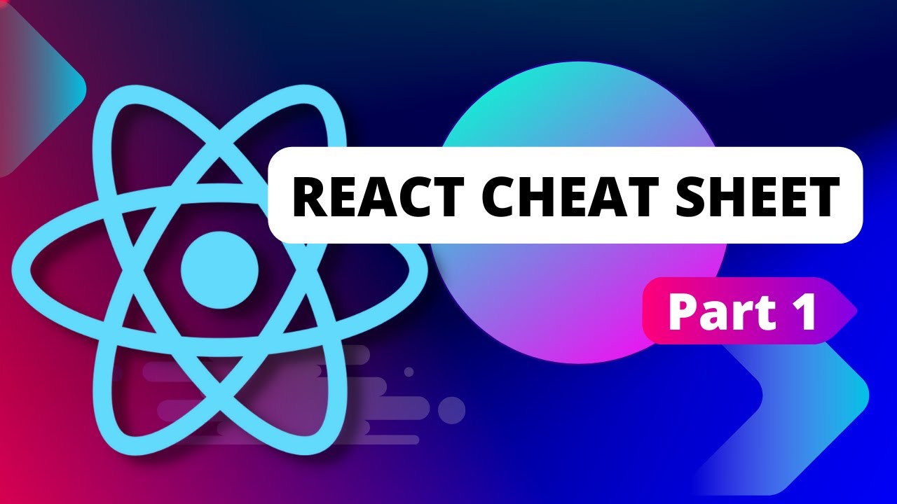 React Cheat Sheet - Part 1