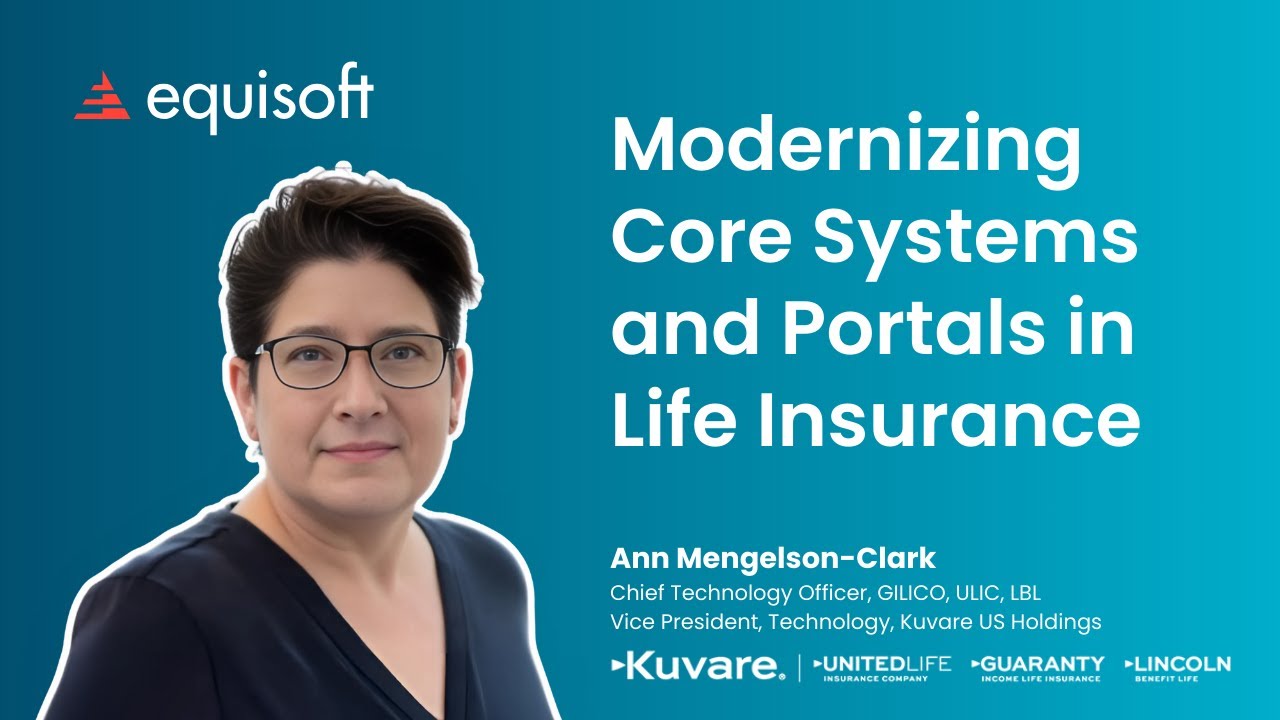 Modernizing Core Systems and Portals in Life Insurance with Ann Mengelson-Clark