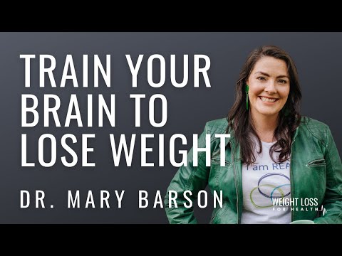 HOW TO TRAIN YOUR SUBCONSCIOUS MIND TO LOSE WEIGHT | MINDSET FOR WEIGHT LOSS WITH DR. MARY BARSON