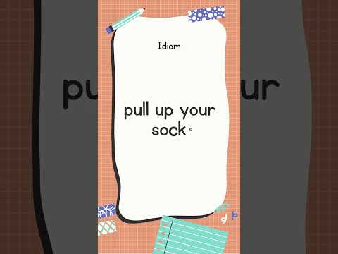 English Idiom and Meanings | pull up your socks with sound 📖 #shorts #youtubeshorts