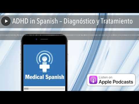ADHD in Spanish – Diagnóstico y Tratamiento