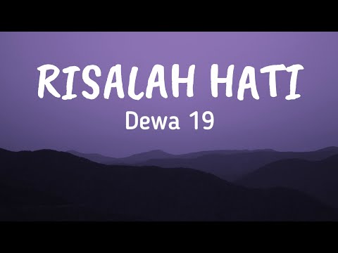 DEWA 19 - RISALAH HATI (LIRIK LAGU)