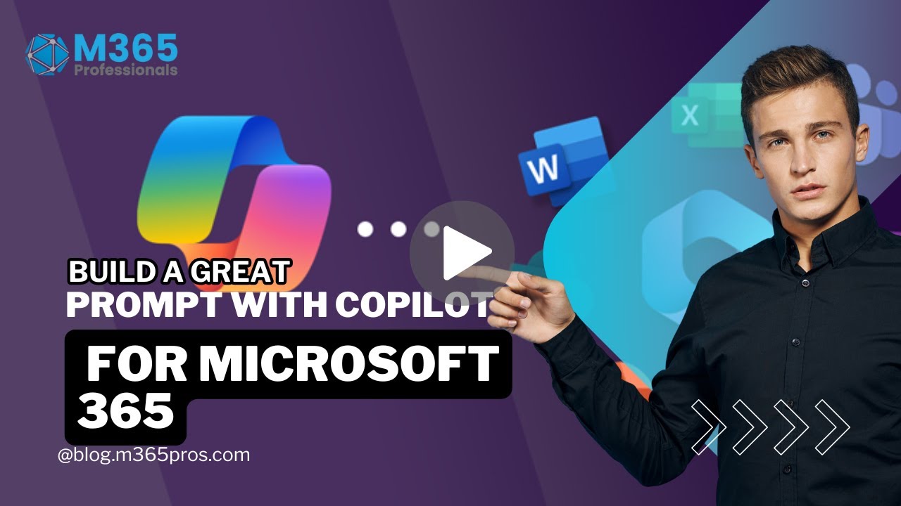 Build a great prompt with Copilot for Microsoft 365