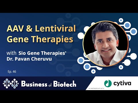 AAV & Lentiviral Gene Therapies with Sio Gene Therapies' Dr. Pavan Cheruvu