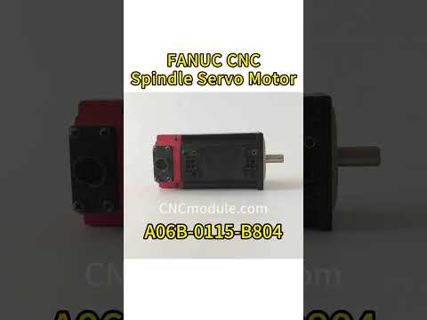 A06B 0115 B804, FANUC CNC Servo Motor, Spindle Servo Motor, FANUC CNC module