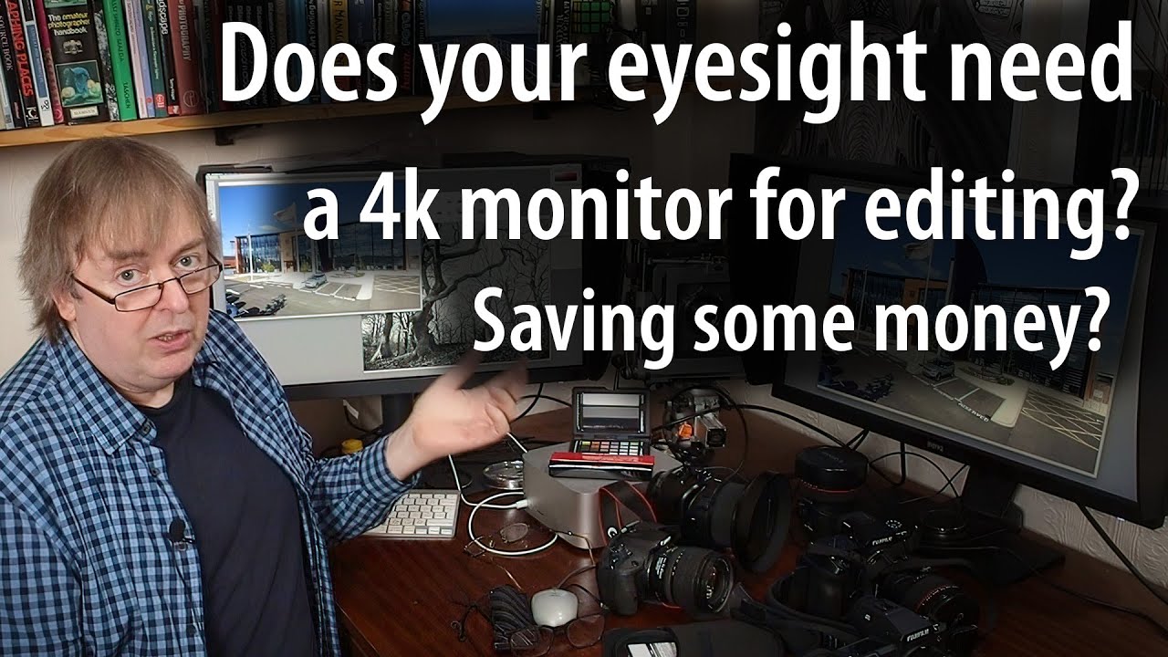 So, does you eyesight warrant a 4k monitor for editing. Monitor size, resolution and your eyesight.