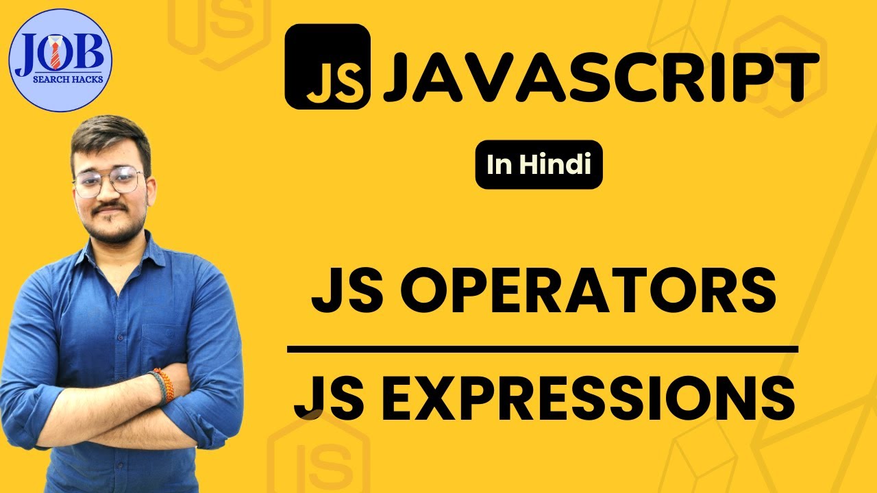 JavaScript Operators || JavaScript Expressions tutorials in Hindi