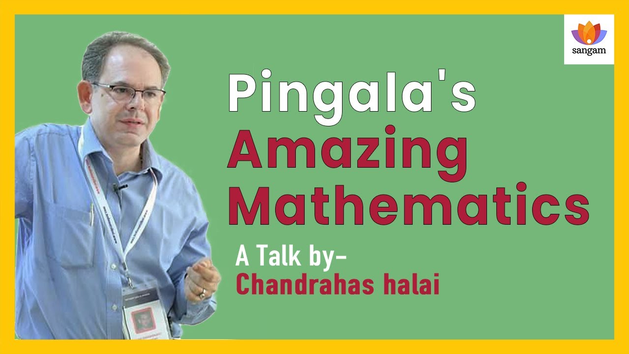 Pingala's Amazing Mathematics | Chandrahas M. Halai