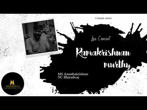 Sri Ramakrishnan Murthy - Vocal ( Live Concert