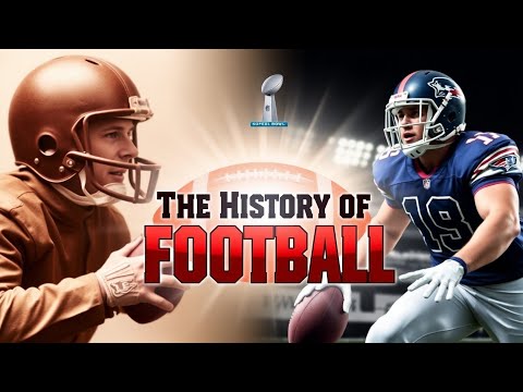 The Epic History of American Football: From Origins to Super Bowl Glory!"