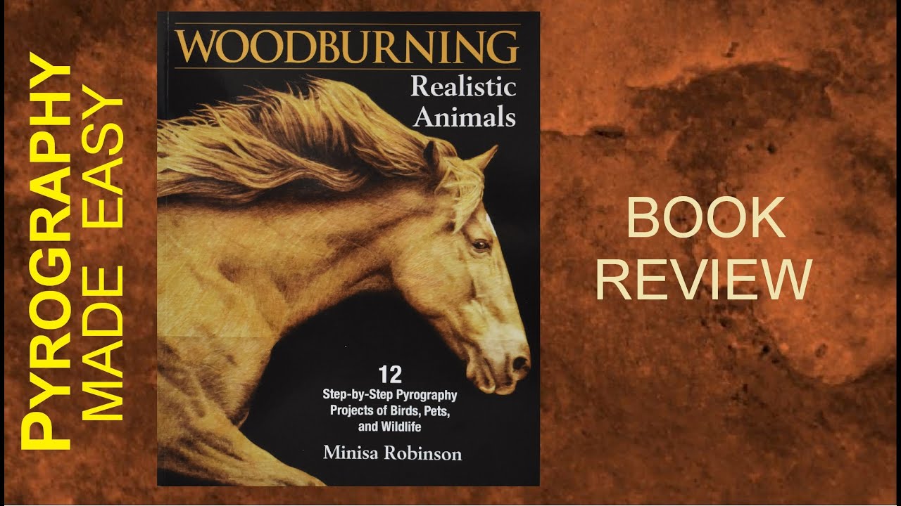 Woodburning Realistic Animals by Minisa Robinson - book review