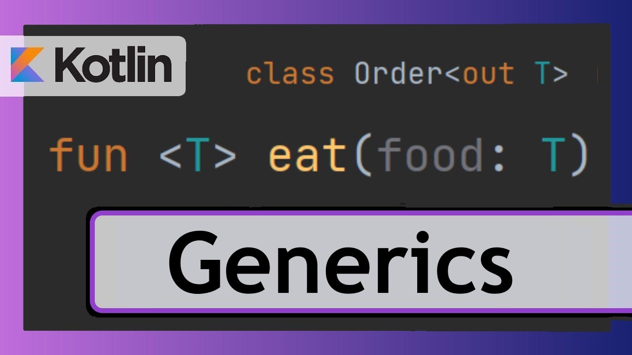 Generics (& Generic Variance) - Simply Explained | Android Development