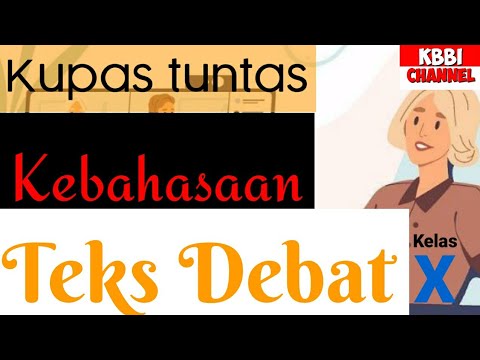Menganalisis Isi Debat | KD 3.13 | Kelas X