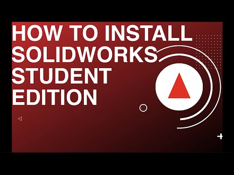 How to Download & Install Solidworks Student Edition
