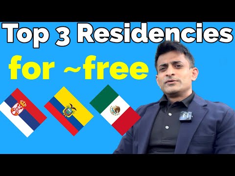 Top 3 Almost Free Residency Permits - Mexico, Ecuador and Serbia