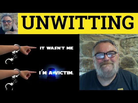 🔵Unwitting Meaning - Unwittingly Examples - Unwitting Definition - Unwitting Defined - C2 Vocabulary