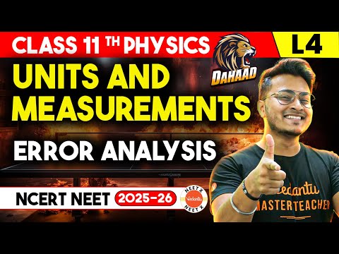 Error Analysis One Shot | Units & Measurements Class 11 Physics NCERT Chapter 2 | NEET Dahaad