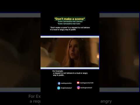 Don't make a scene meaning in hindi with example|