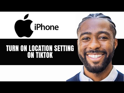 How To Turn On Location Setting On TikTok