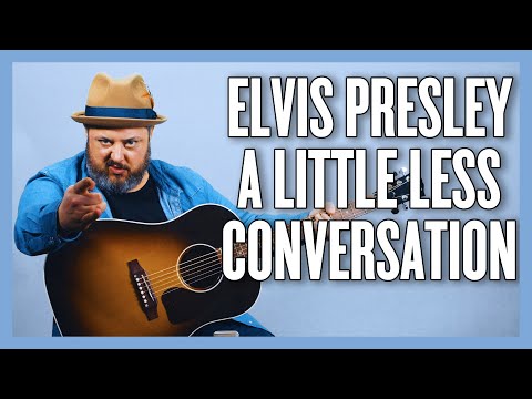 Elvis Presley A Little Less Conversation Guitar Lesson + Tutorial