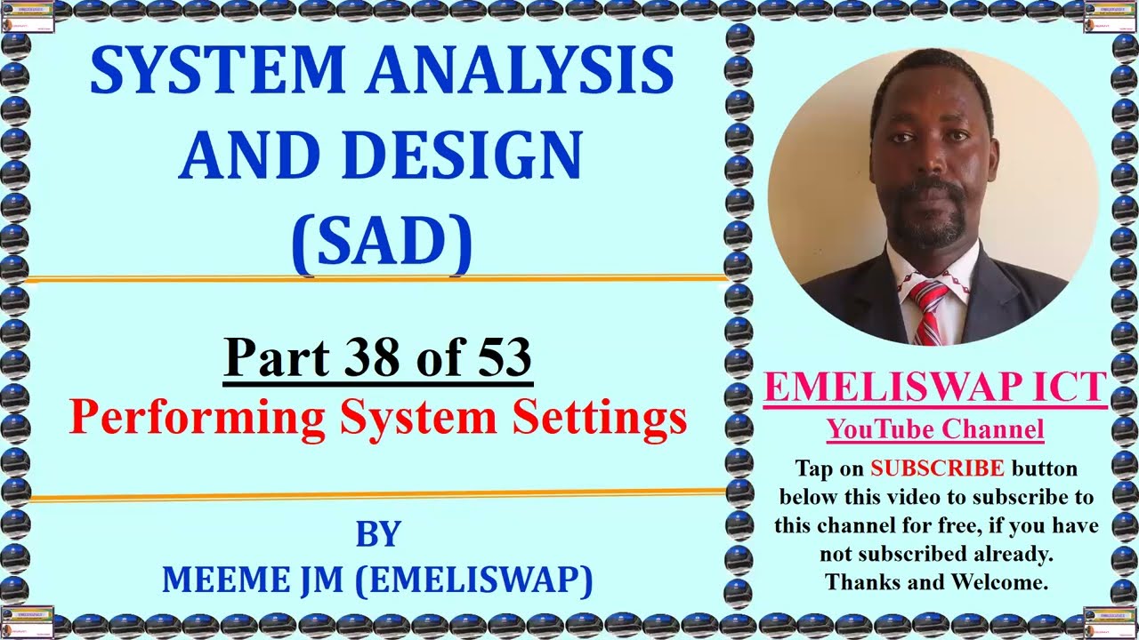 Performing System Settings in System Analysis and Design