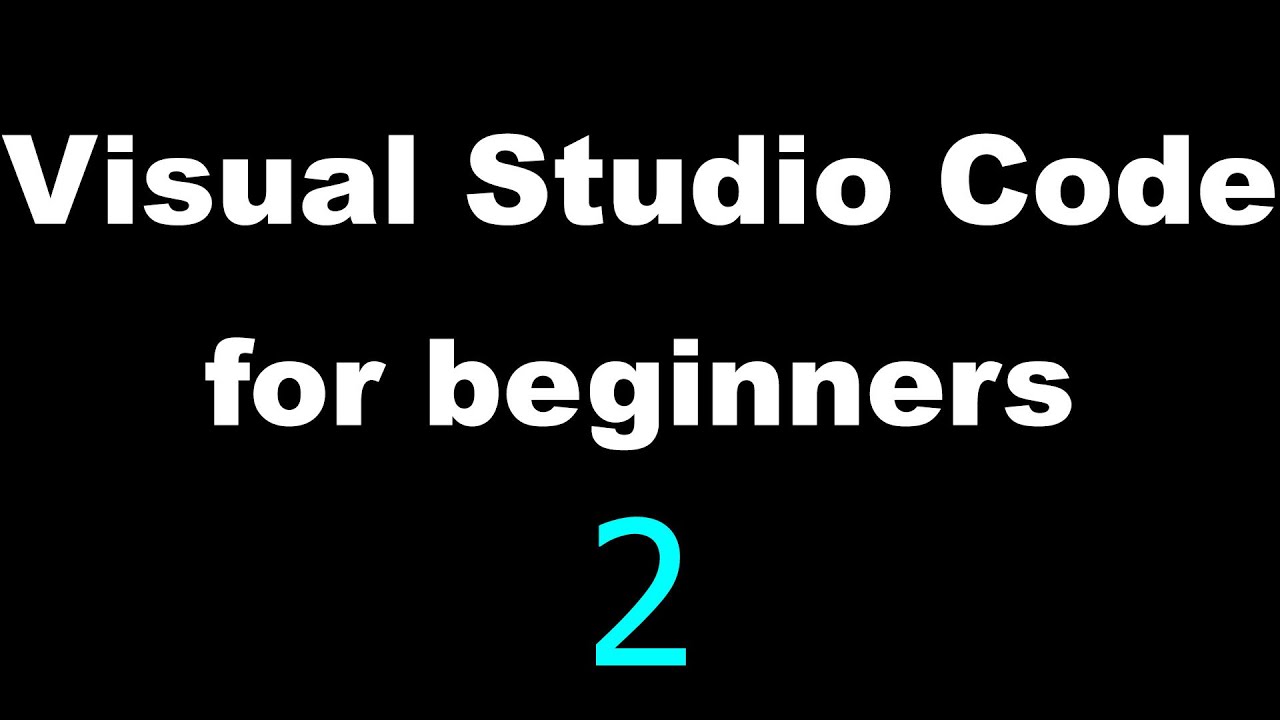 Visual Studio Code Tutorial for Beginners - Adding Python - 2