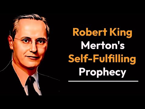 Robert K. Merton’s Self-Fulfilling Prophecy