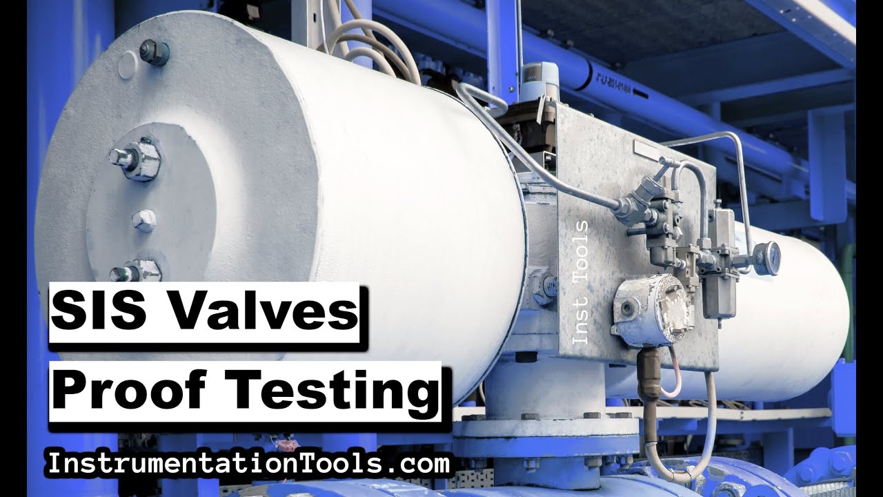 SIS Valves Proof Testing - Instrumentation Tutorials