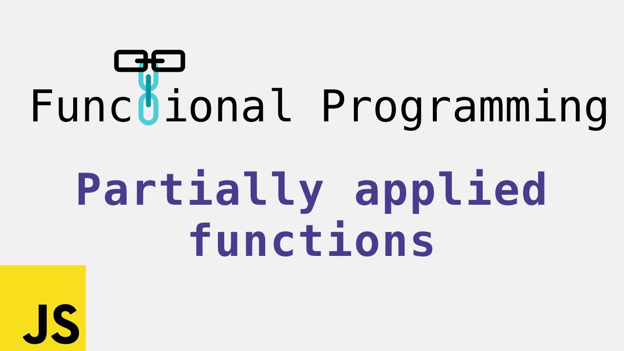 Functional Programming: Partially Applied functions