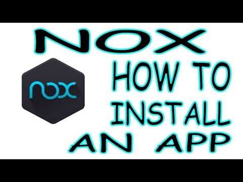 Nox App Player: How To install an App