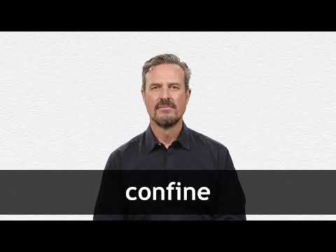CONFINE definition and meaning | Collins English Dictionary