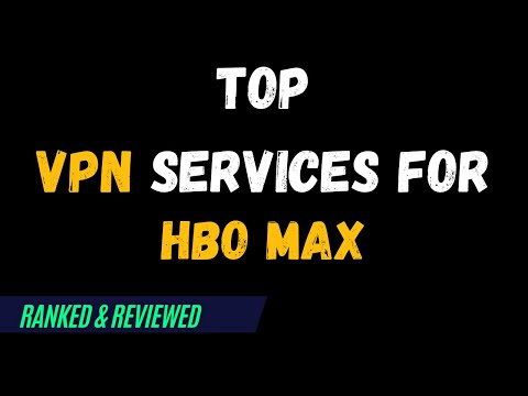 Best VPNs for HBO Max - Top Budget Picks for 2024