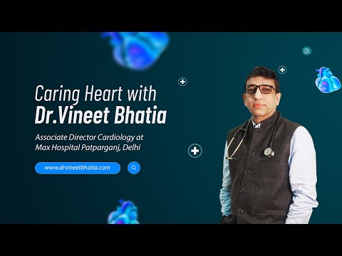 Improve Heart Health with Dr Vineet Bhatia - #hearthealthtips #cardiovascularhealth