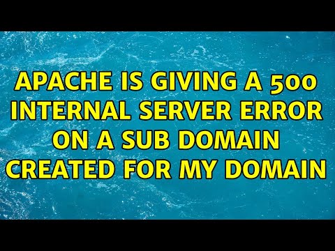 Apache is giving a 500 Internal server error on a sub domain created for my domain (2 Solutions!!)