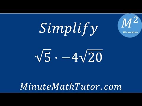 Simplify √5•-4√20