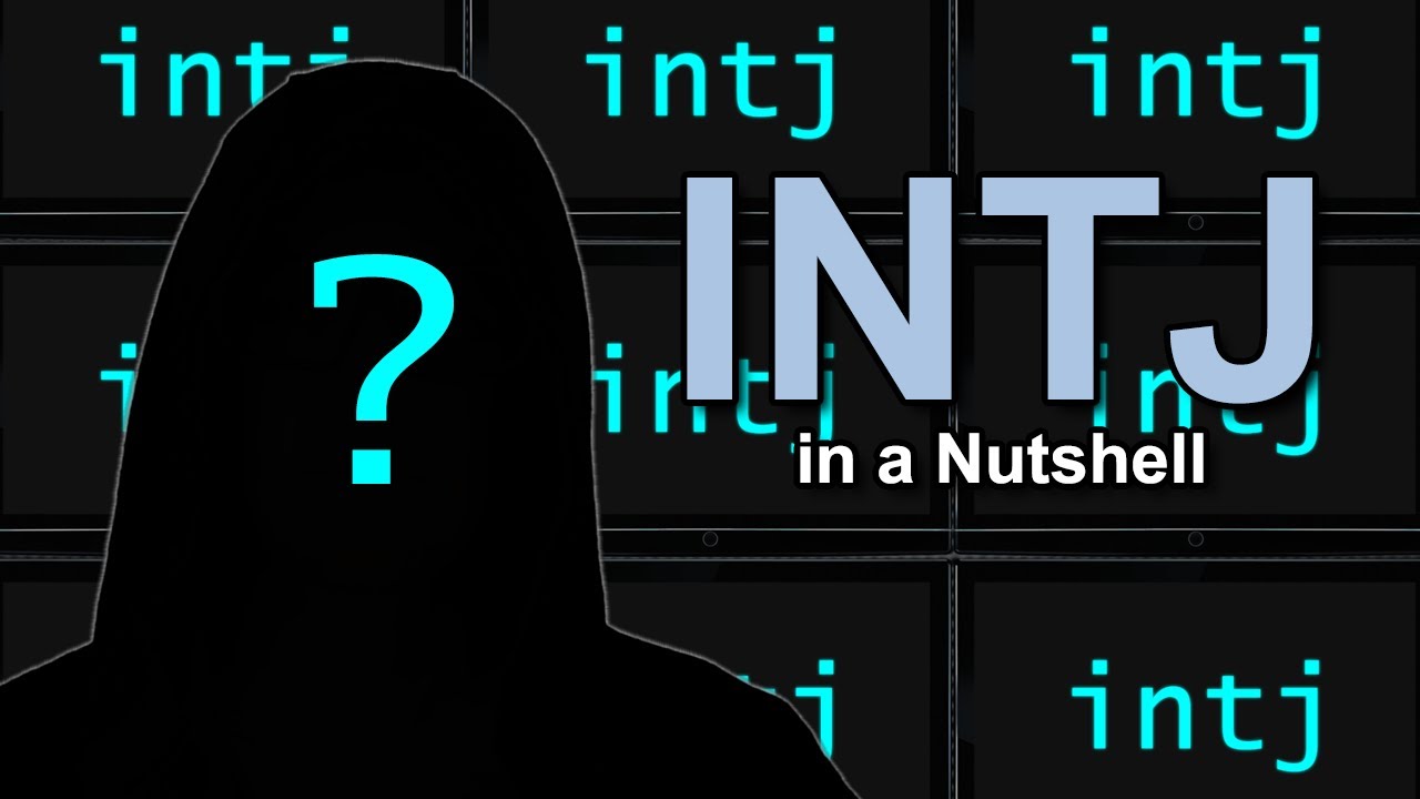 INTJ Personality Type in a Nutshell