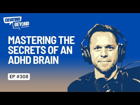 Mastering The SECRETS of An ADHD Brain With Guest Peter Shankman #308