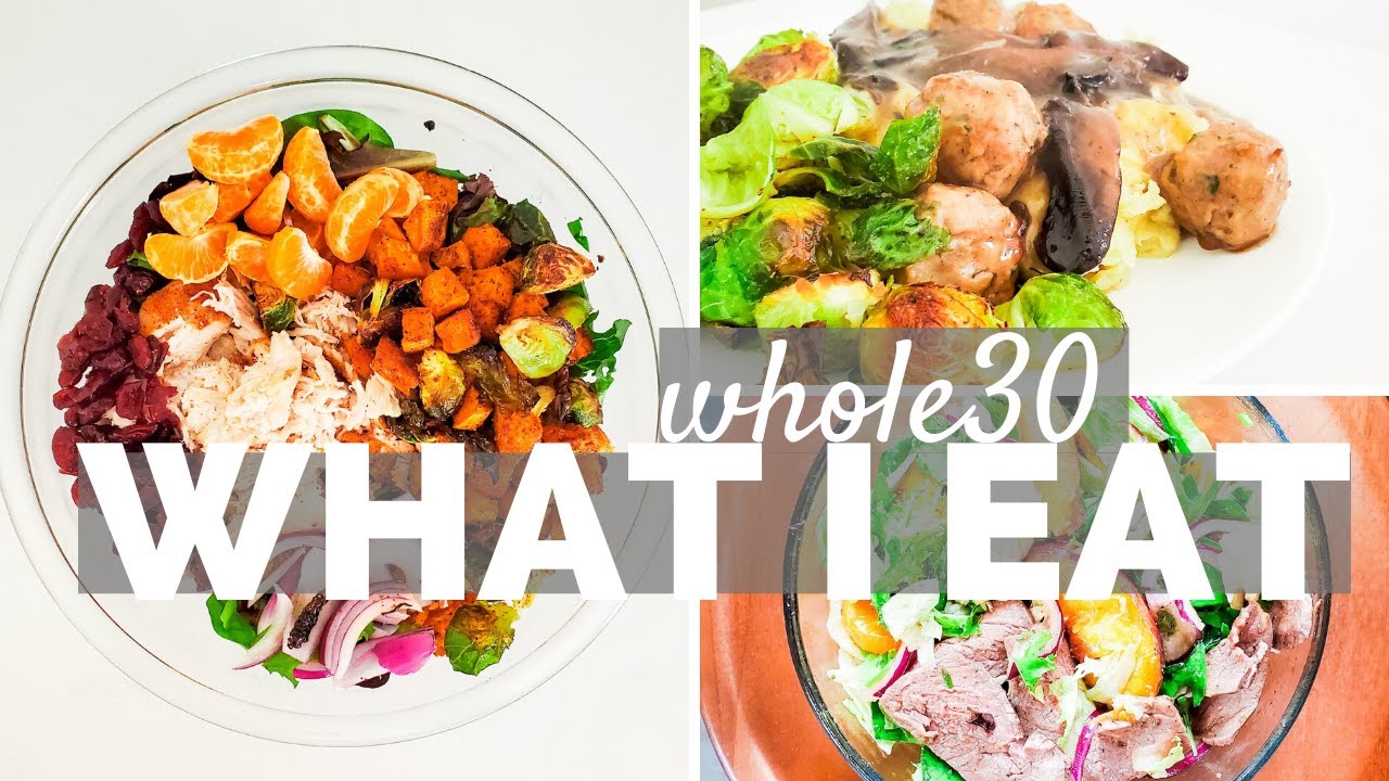 WHAT I EAT IN A DAY | Whole30 Recipes 2019