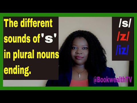 Pronouncing the 'S' in plural nouns ending. /S/, /Z/ and /IZ/