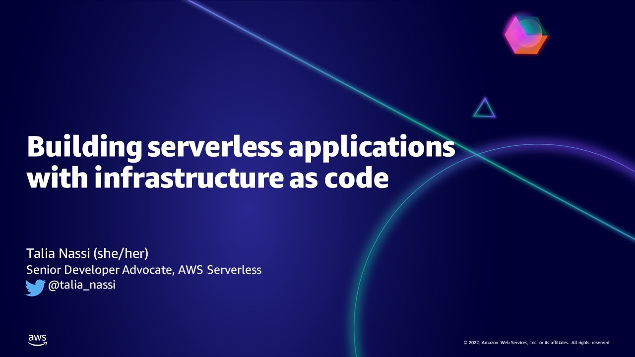 Building serverless applications with infrastructure as code - AWS Online Tech Talks