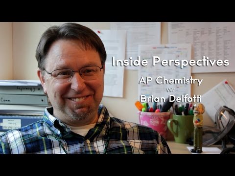 Inside Perspectives: AP Chemistry w/ Brian Delfatti