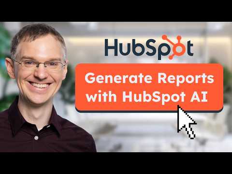 HubSpot Product Update: Generate Reports With HubSpot AI (6/2024)