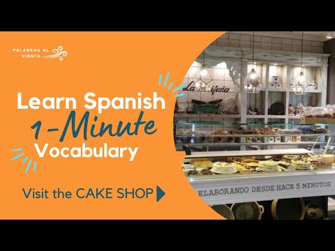 Visit a Cake shop - Learn Spanish in 1 minute