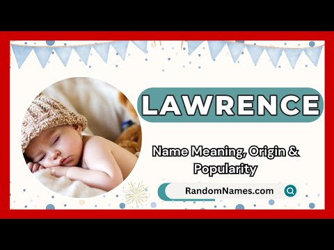 Lawrence - Baby Boy Name Meaning, Origin & Popularity - RandomNames.com