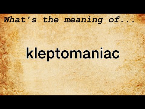 Kleptomaniac Meaning | Definition of Kleptomaniac