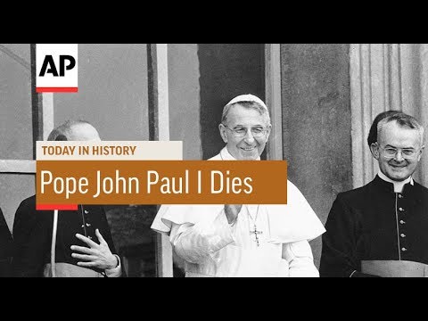 Pope John Paul I Dies - 1978 | Today In History | 29 Sept 17