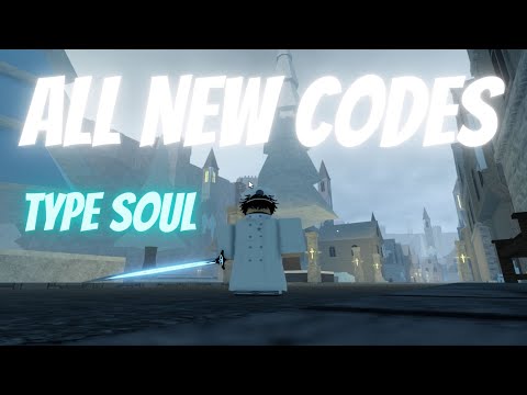 ALL NEW TYPE SOUL CODES