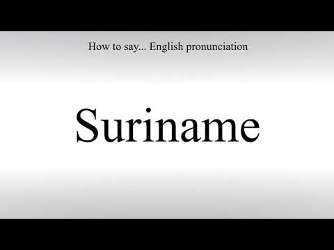How To Pronounce Suriname - How To Say: American pronunciation