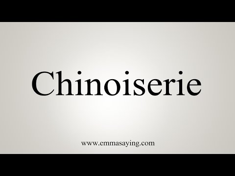 How To Say Chinoiserie